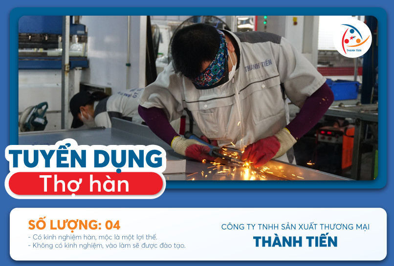 Thành Tiến Tuyển Dụng Thợ Hàn tại nhà máy Hà Nội